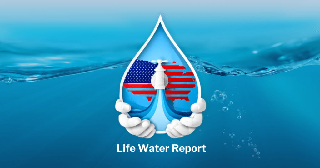 Water Filtration System - Life Water Report